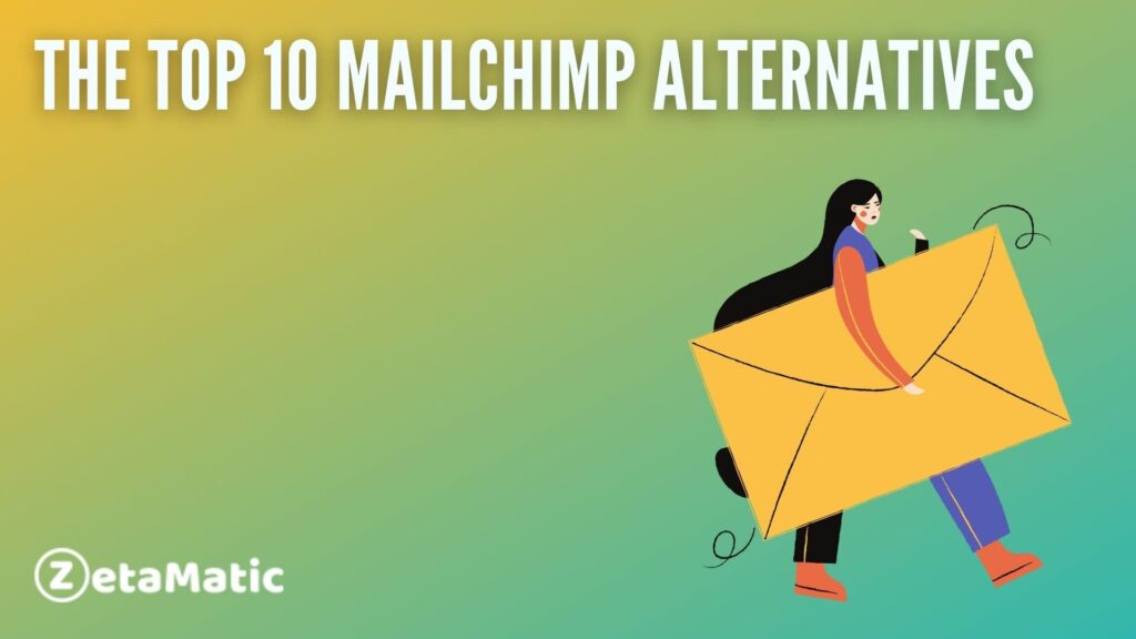 The Top 10 MailChimp Alternatives - ZetaMatic